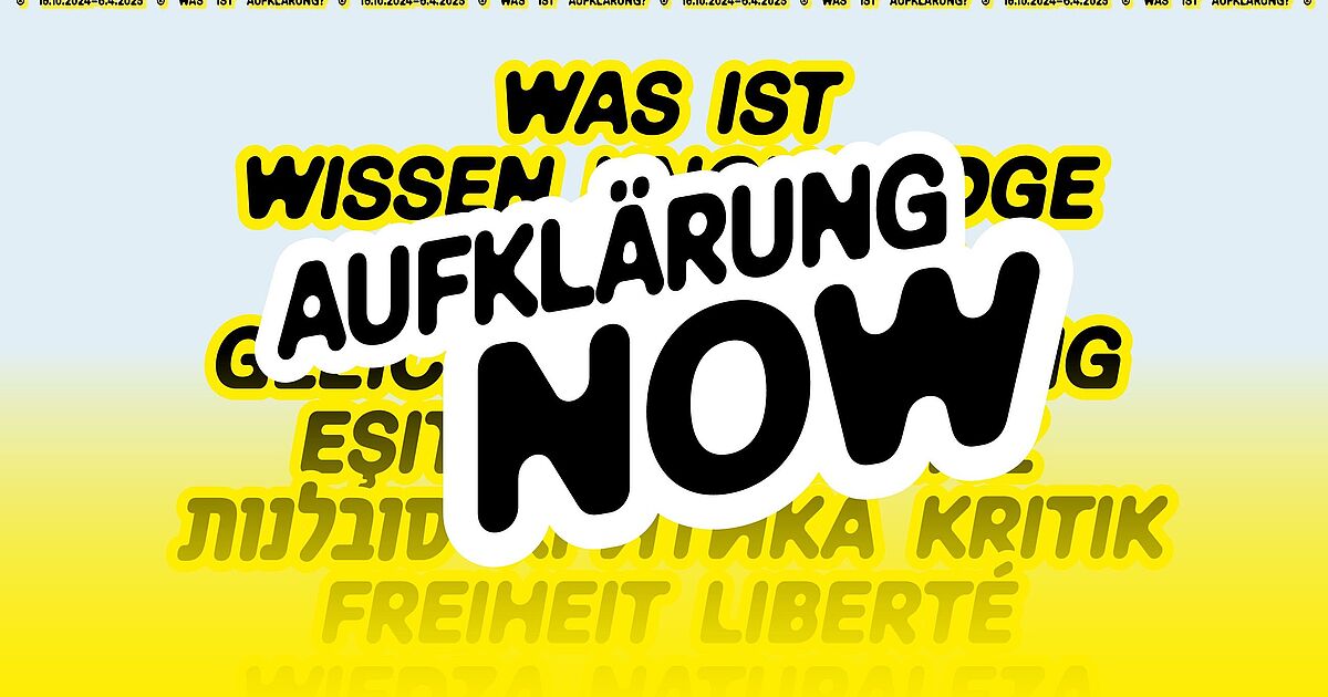 Aufklärung Now - Deutsches Historisches Museum